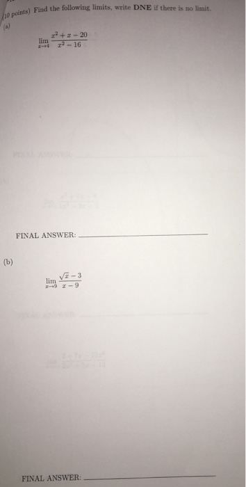 Solved Find the following limits, write DNE if there is no | Chegg.com