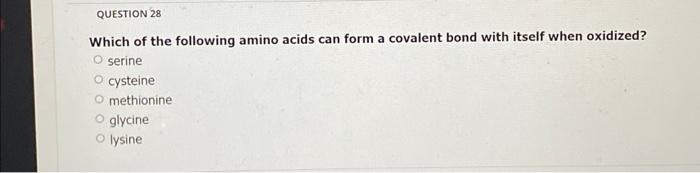 Solved Which of the following amino acids can form a | Chegg.com