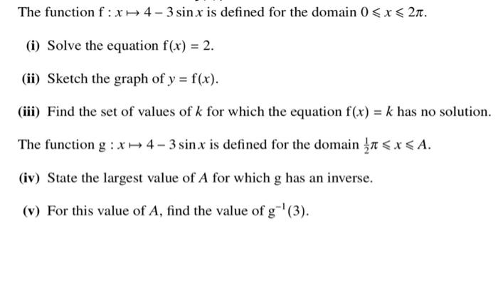 Solved The function f:x↦4−3sinx is defined for the domain | Chegg.com