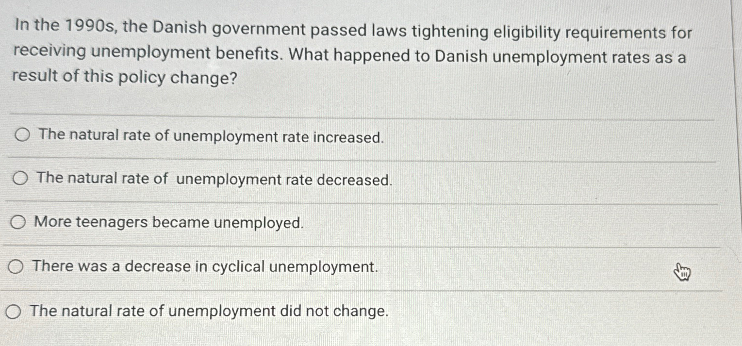 Solved In the 1990s, ﻿the Danish government passed laws | Chegg.com