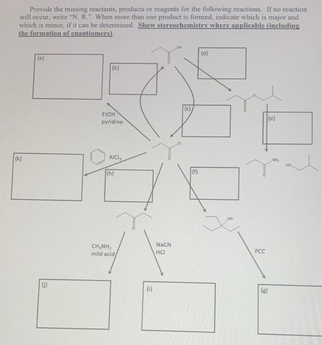 Solved Provide the missing reactants, products or reagents | Chegg.com