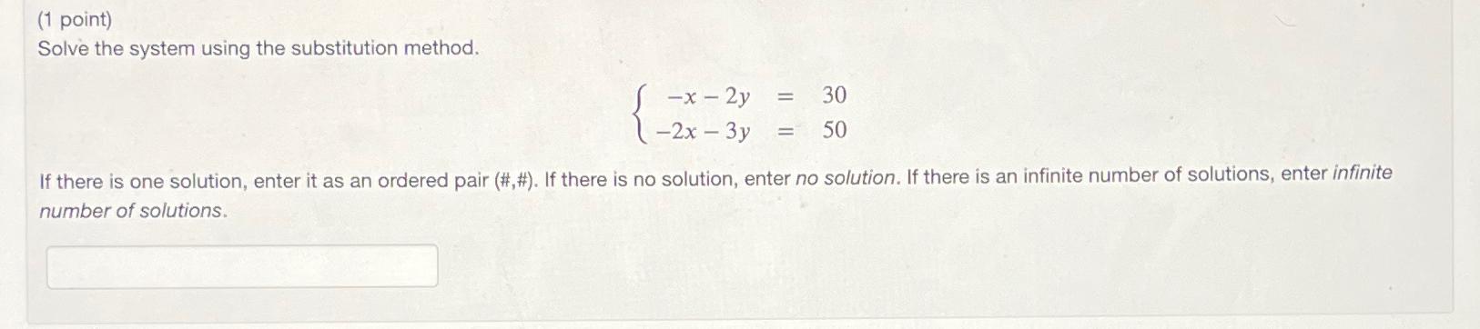 Solved (1 ﻿point)Solve the system using the substitution | Chegg.com
