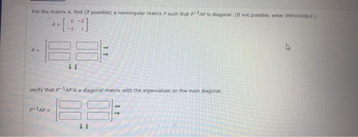 Solved For the matrix A, find (if possible) a nonsingular | Chegg.com
