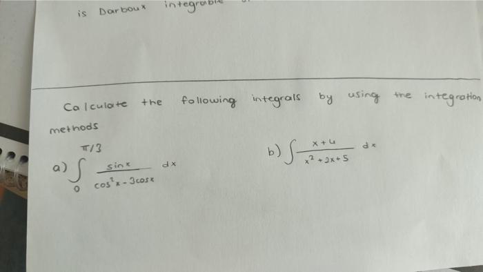 Solved Calculate the following integrals by using the | Chegg.com