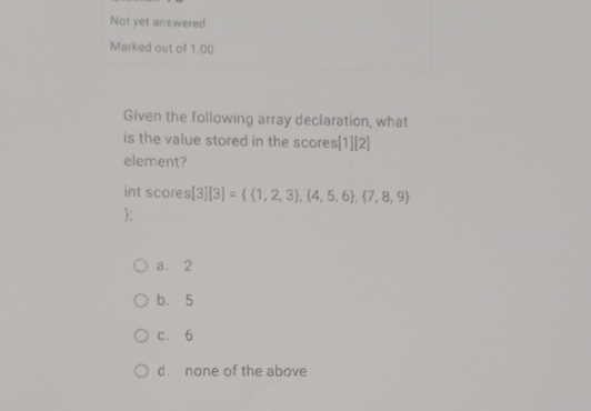 Solved Not yet answeredMarked out of 1.00Given the following | Chegg.com