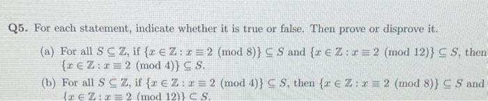 Solved Q5. For each statement, indicate whether it is true | Chegg.com