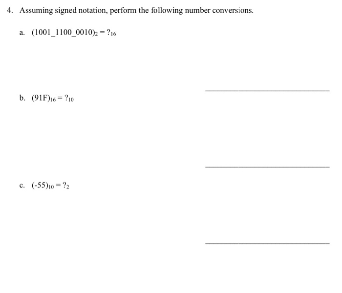 Solved 4. Assuming signed notation, perform the following | Chegg.com
