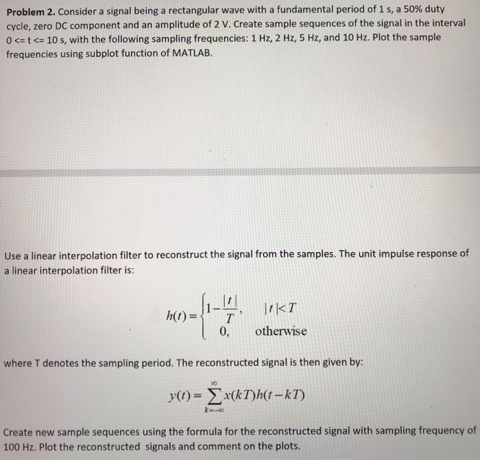 Problem 2. Consider a signal being a rectangular wave | Chegg.com