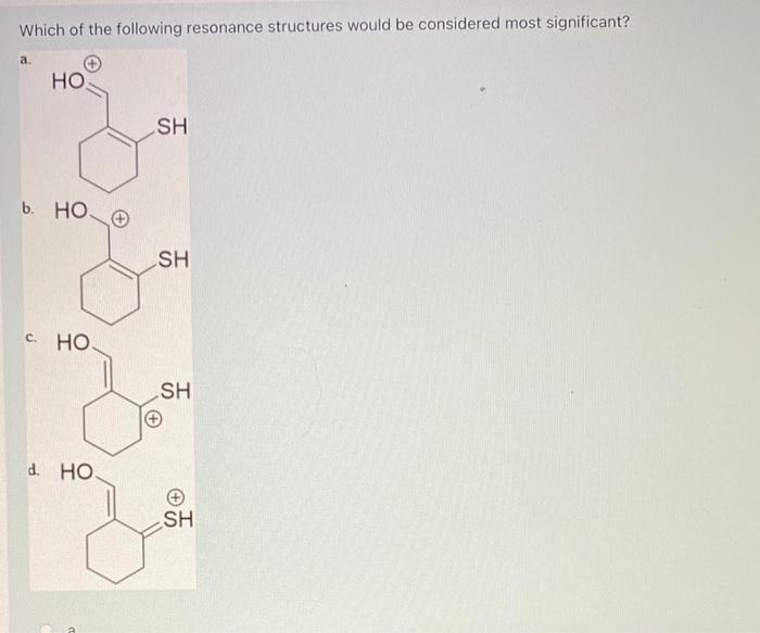 Solved Which of the following resonance structures would be | Chegg.com