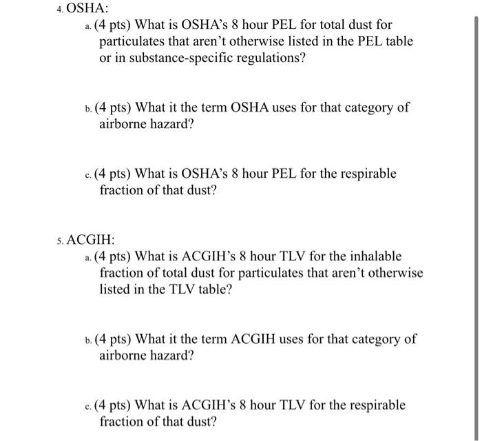 Solved 4. OSHA: a. (4 pts) What is OSHA's 8 hour PEL for | Chegg.com