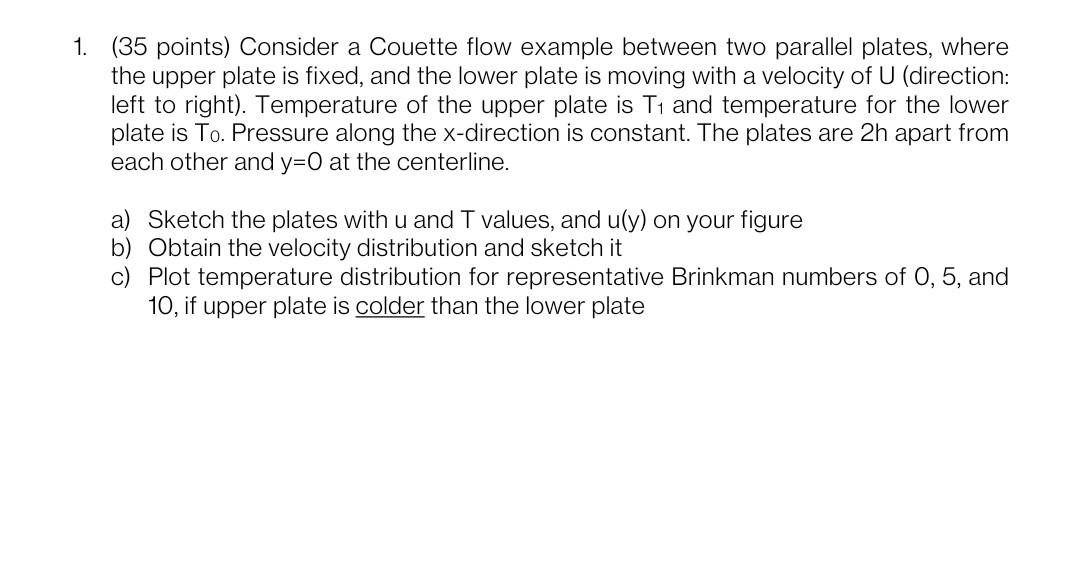 Solved 1. (35 points) Consider a Couette flow example | Chegg.com