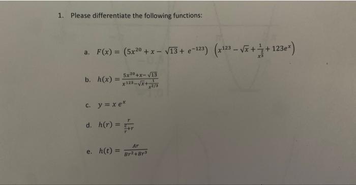 Solved 1. Please differentiate the following functions: a. | Chegg.com