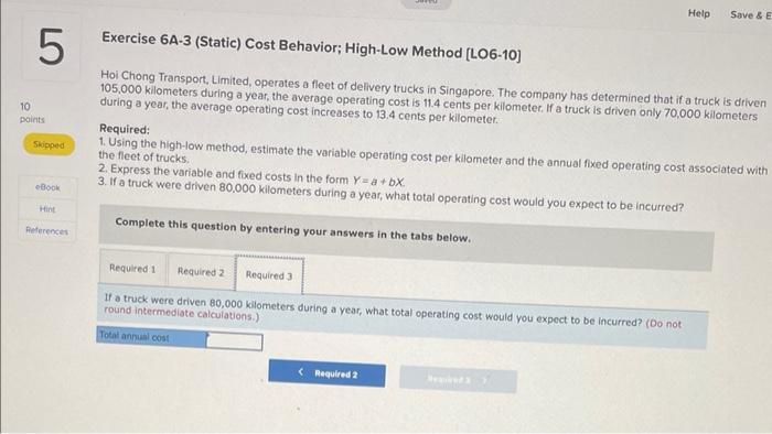 Solved Exercise 6A-3 (Static) Cost Behavior; High-Low Method | Chegg.com