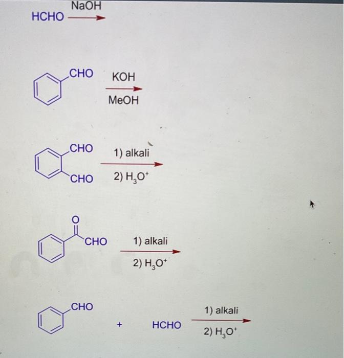 Solved MeOH KOH 1) alkali 2) H3O+ 2) H3O+ alkali +HCHO 1) | Chegg.com