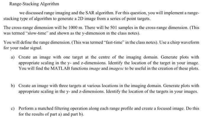 Solved Range-Stacking Algorithm we discussed range imaging | Chegg.com