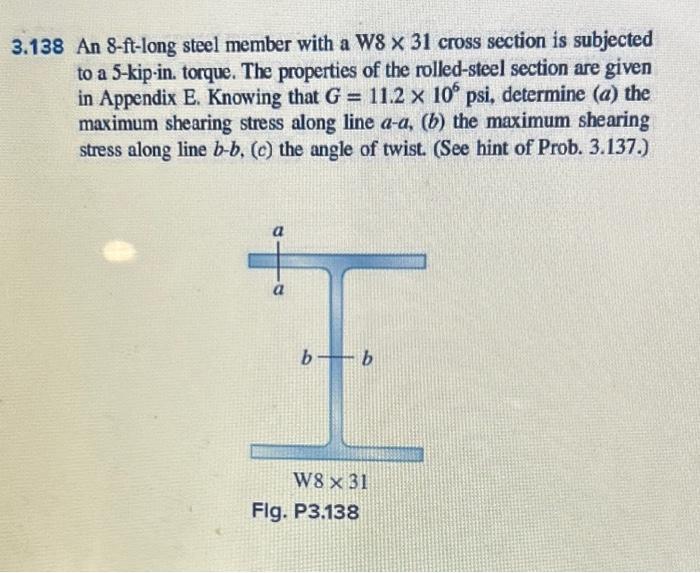 Solved 3.138 An 8-ft-long steel member with a W8 ×31 cross | Chegg.com