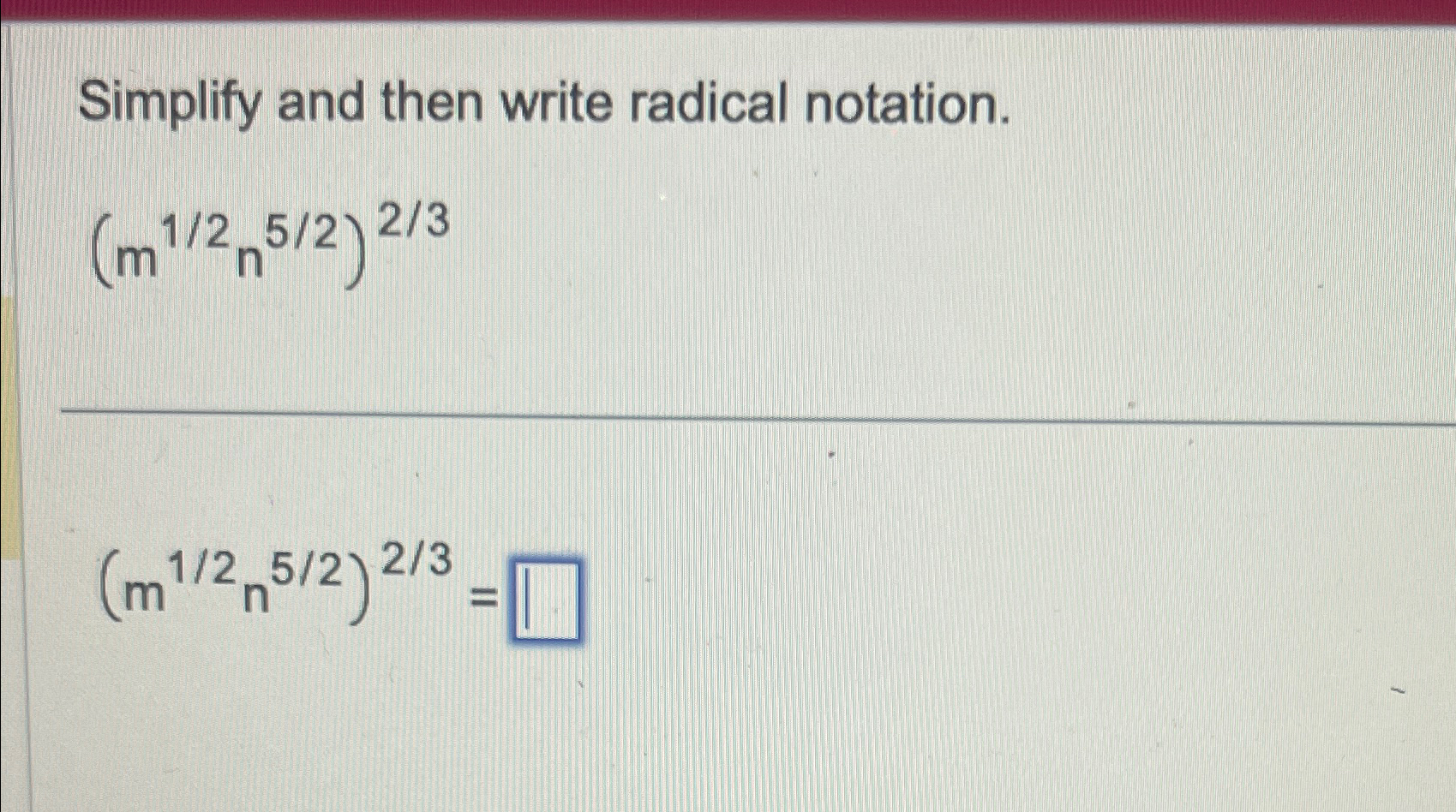 Solved Simplify and then write radical | Chegg.com