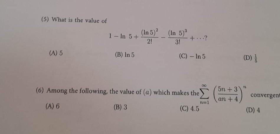 Solved (5) What is the value of 1−ln5+2!(ln5)2−3!(ln5)3+⋯? | Chegg.com