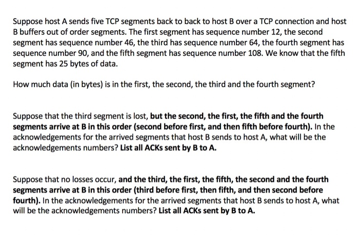 Solved Suppose host A sends five TCP segments back to back | Chegg.com