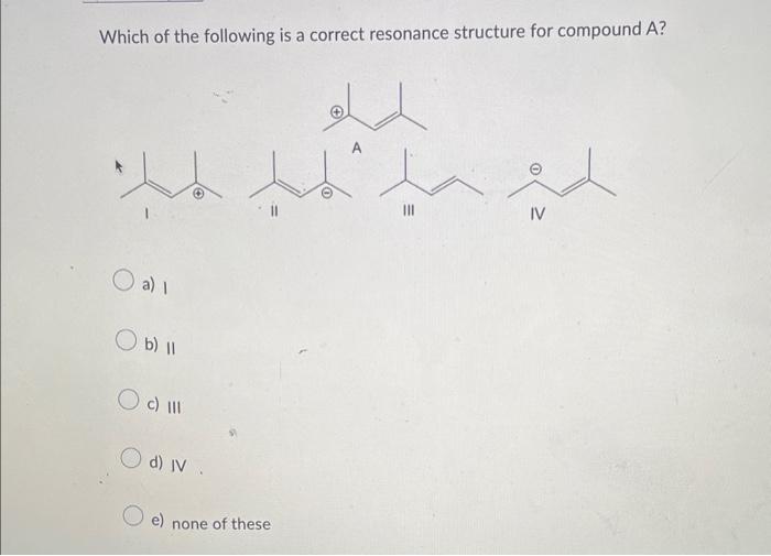 Solved Which of the following is a correct resonance | Chegg.com