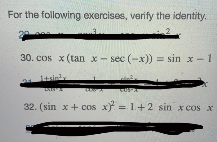 Solved For the following exercises, verify the identity. 20 | Chegg.com