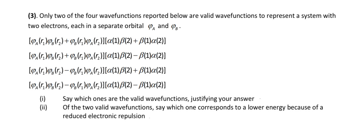 Solved (3). ﻿Only two of the four wavefunctions reported | Chegg.com