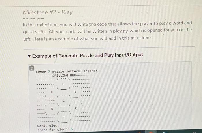 In this milestone, you will write the code that | Chegg.com