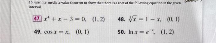 Solved 15. use intermediate value theorem to show that there | Chegg.com