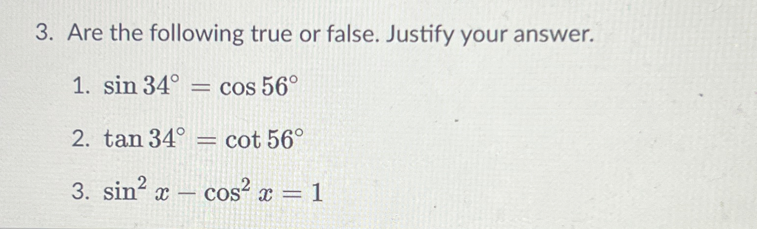 Solved Are the following true or false. Justify your | Chegg.com