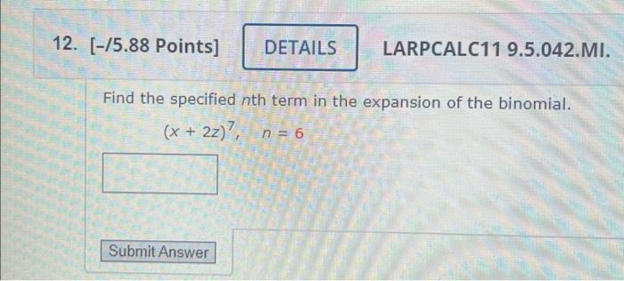 Solved Find the specified nth term in the expansion of the | Chegg.com