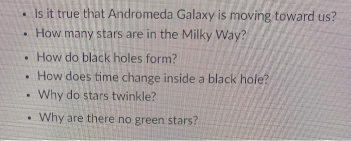 Solved • Is it true that Andromeda Galaxy is moving toward | Chegg.com