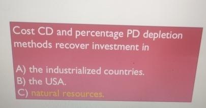 Solved Cost CD and percentage PD depletion methods recover | Chegg.com