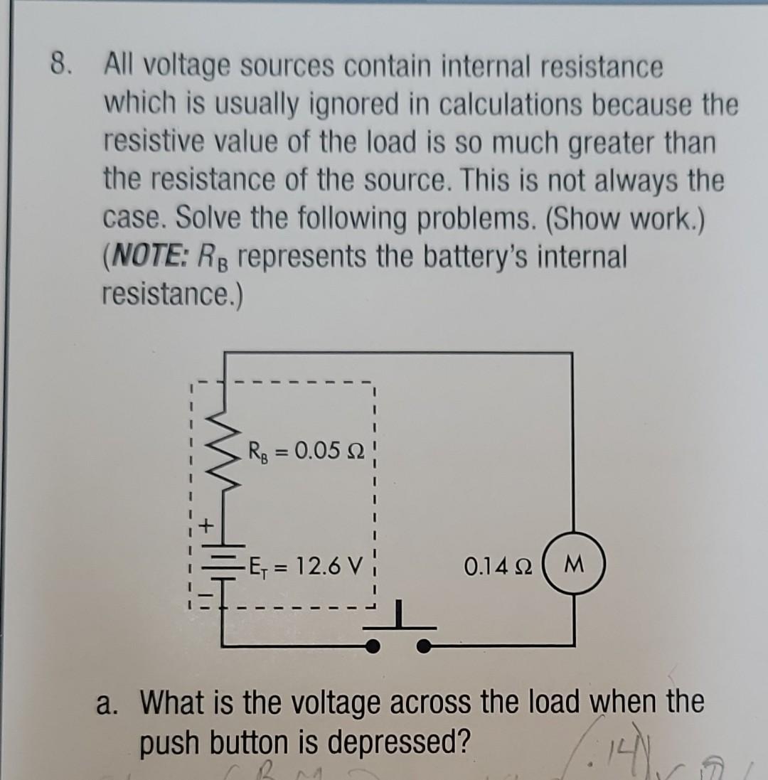 8. All voltage sources contain internal resistance | Chegg.com