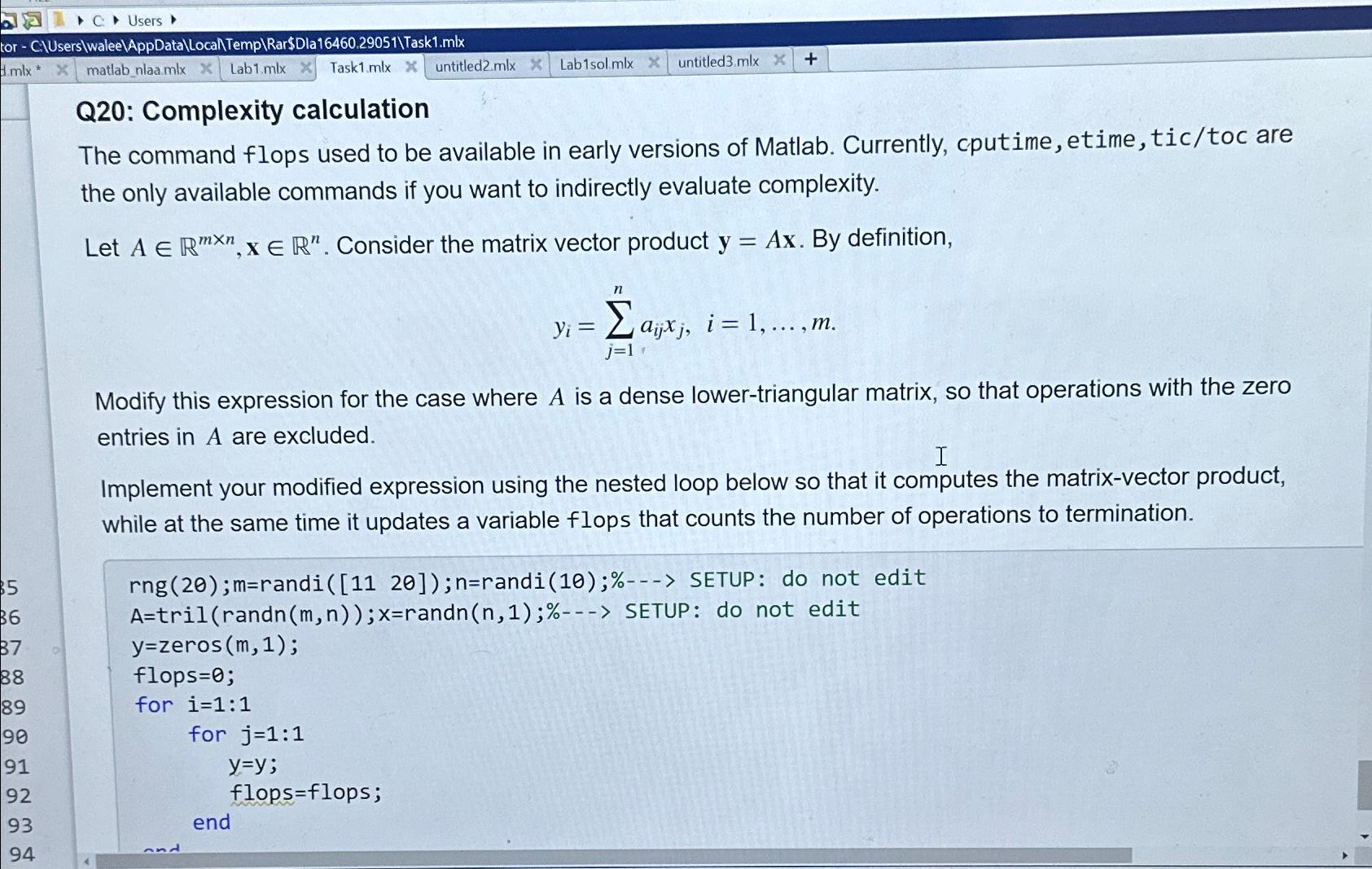 Solved Q20: Complexity calculationThe command flops used to | Chegg.com