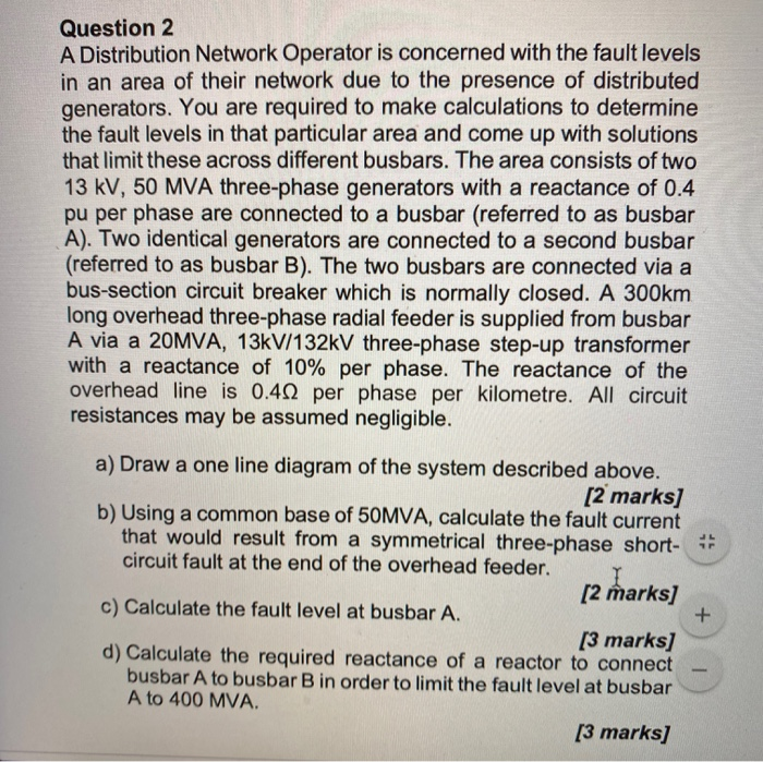 Solved Question 2 A Distribution Network Operator is | Chegg.com