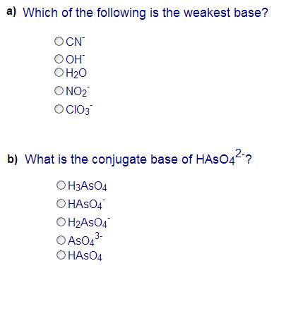 Solved Which of the following is the weakest base? CN- OH- | Chegg.com