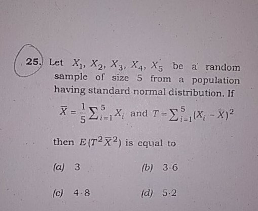 Solved 25. Let X1, X2, X3, X4, Xs be a random sample of size | Chegg.com
