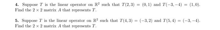 Solved 4. Suppose T is the linear operator on R2 such that | Chegg.com