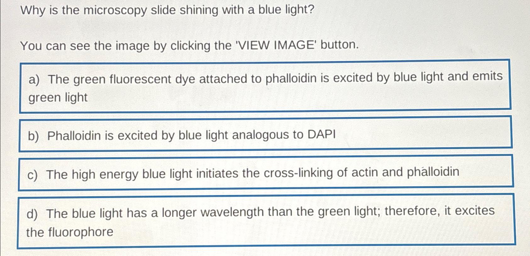 Solved Why is the microscopy slide shining with a blue | Chegg.com