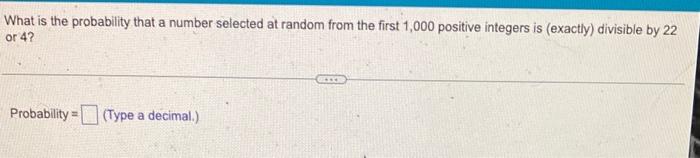 Solved What is the probability that a number selected at | Chegg.com