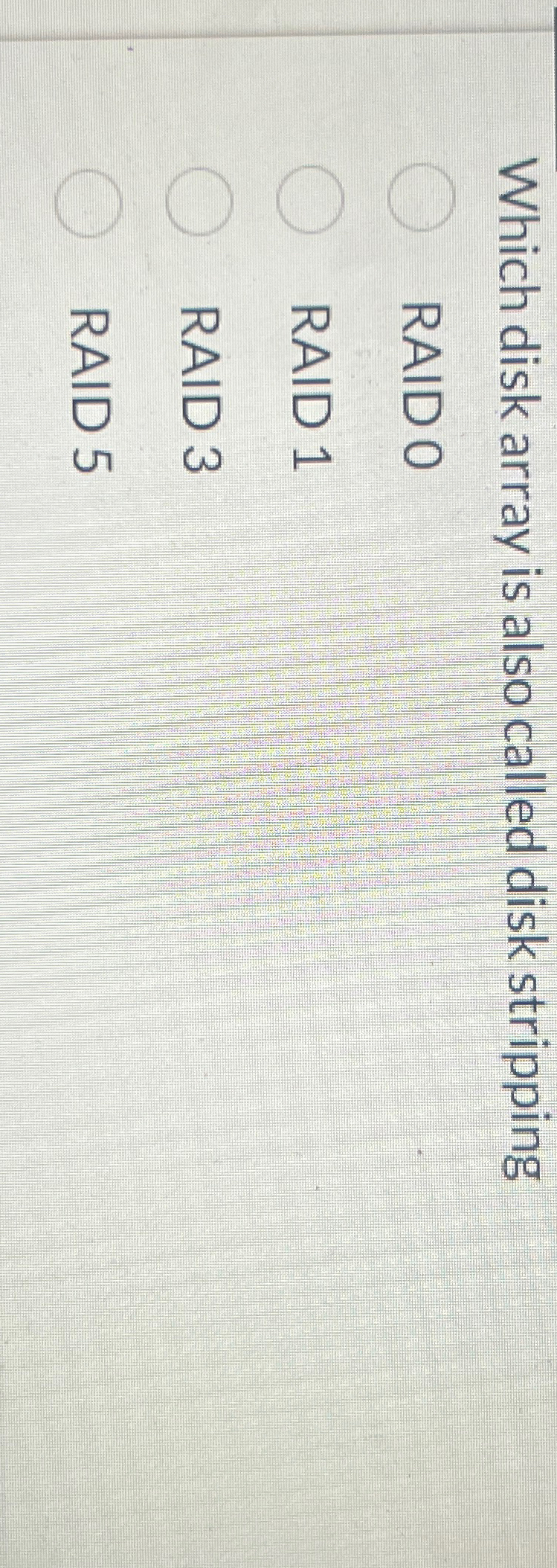 Solved Which disk array is also called disk strippingRAID | Chegg.com