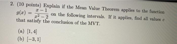Solved 2. (10 points) Explain if the Mean Value Theorem | Chegg.com