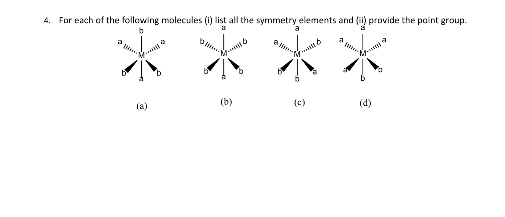 Solved For each of the following molecules (i) ﻿list all the | Chegg.com