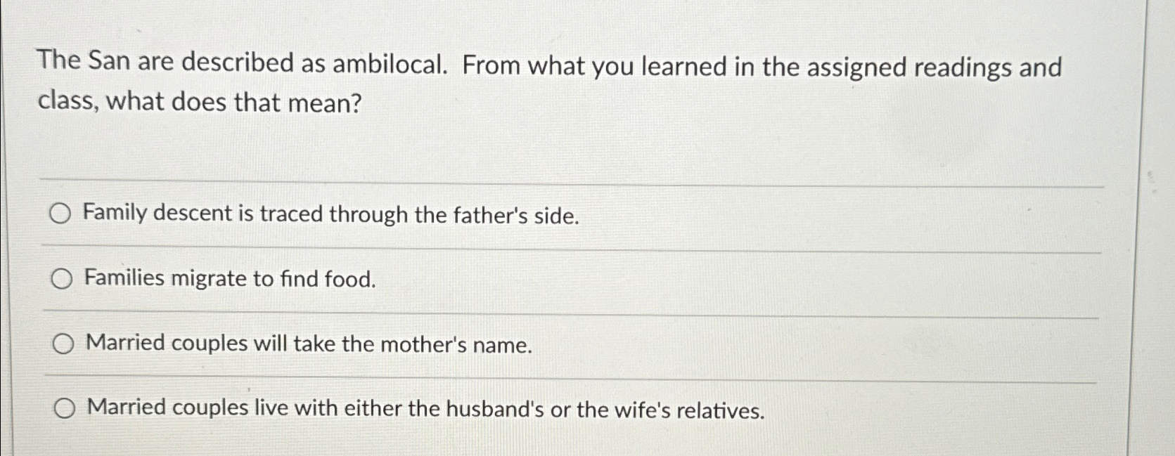 Solved The San are described as ambilocal. From what you | Chegg.com