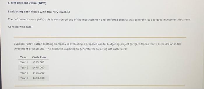 Solved 1. Net present value (NPV) Evaluating cash flows with | Chegg.com