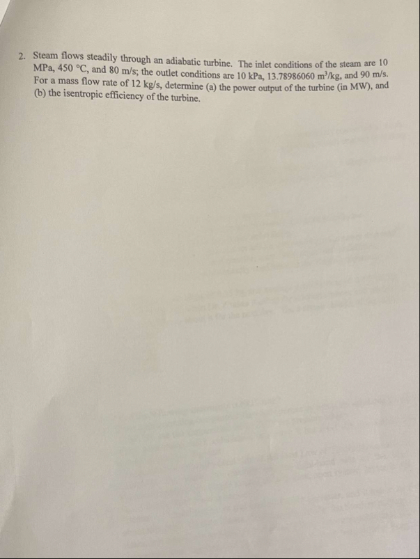 Solved Steam flows steadily through an adiabatic turbine. | Chegg.com