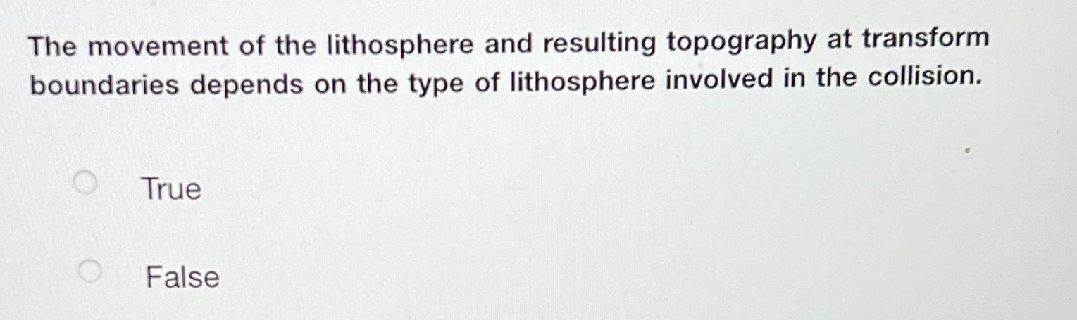Solved The movement of the lithosphere and resulting | Chegg.com