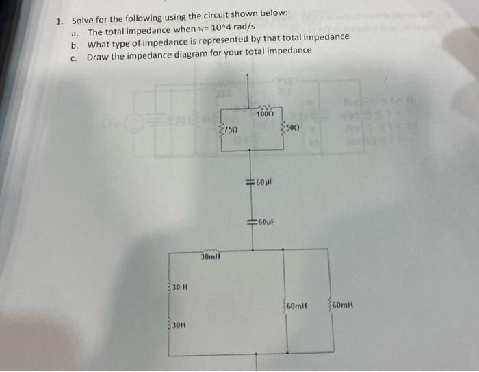 Solved 1. Solve for the following using the circuit shown | Chegg.com