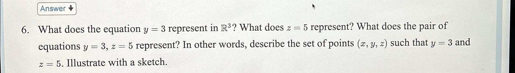 Solved What does the equation y=3 ﻿represent in R3 ? ﻿What | Chegg.com