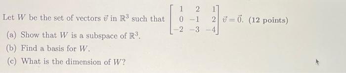 Solved (a) Show that W is a subspace of R3. (b) Find a basis | Chegg.com